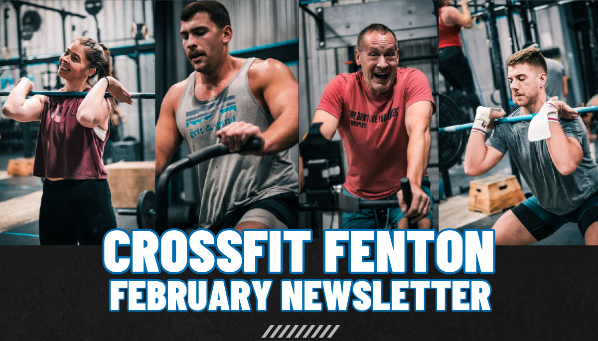 CrossFit Fenton Newsletter Feb 2025 - CrossFit Fenton | Michigan's ...